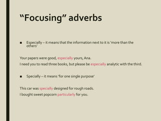 Adverbs -Definition, types, common postions and frequent uses | PPT