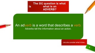 ADVERBS Grade 9 | PPTX