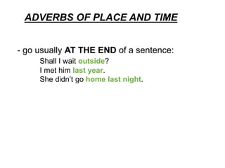 adverbs of manner place and time, position | PPT