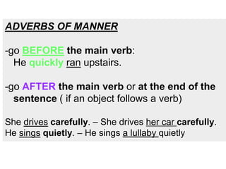 adverbs of manner place and time, position | PPT | Music | Entertainment