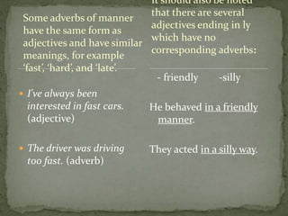 Adverbs by ramirihno and the bad boys .ppt