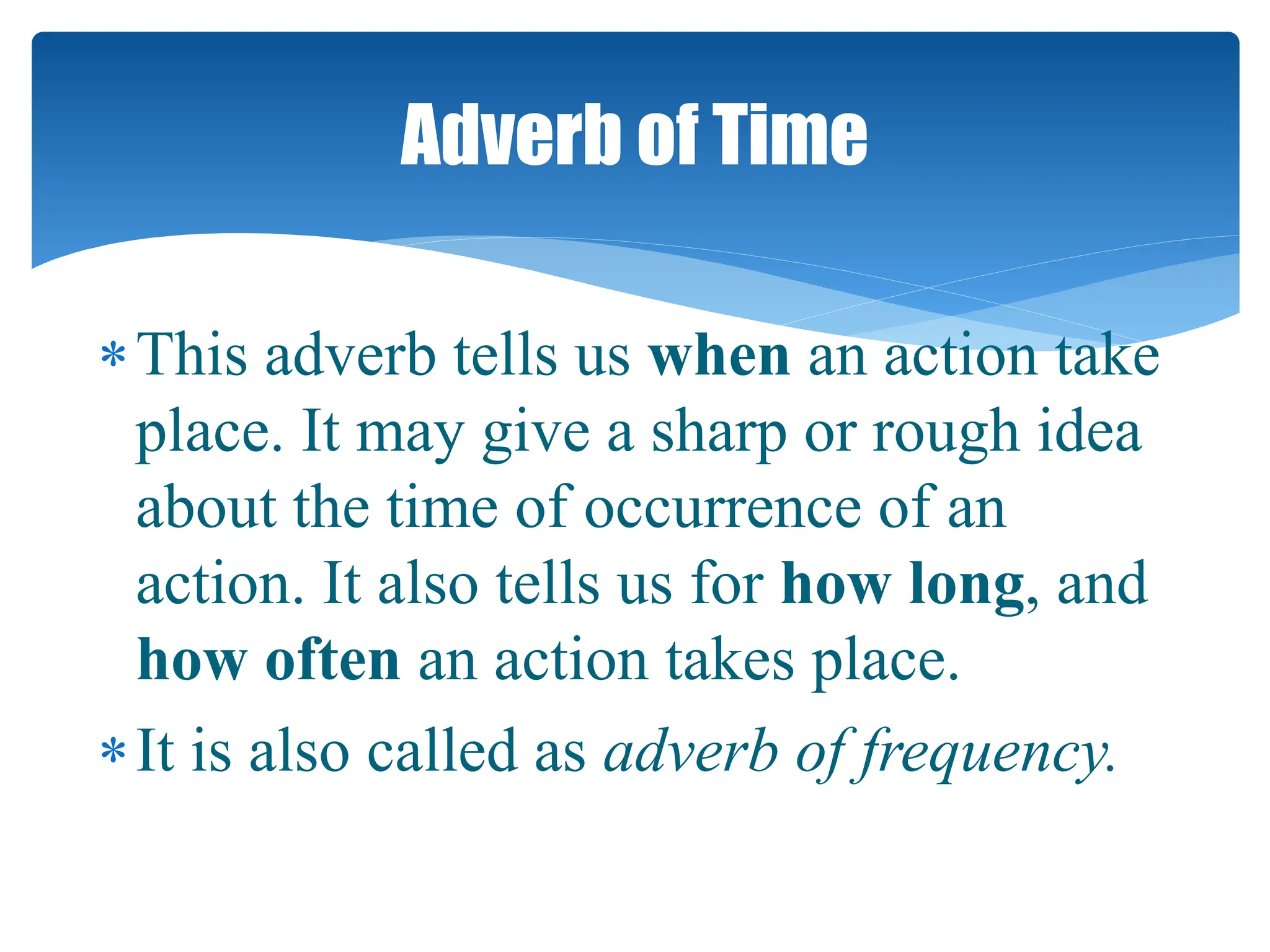 ADVERBS of manner, place, time, and frequency | PPTX