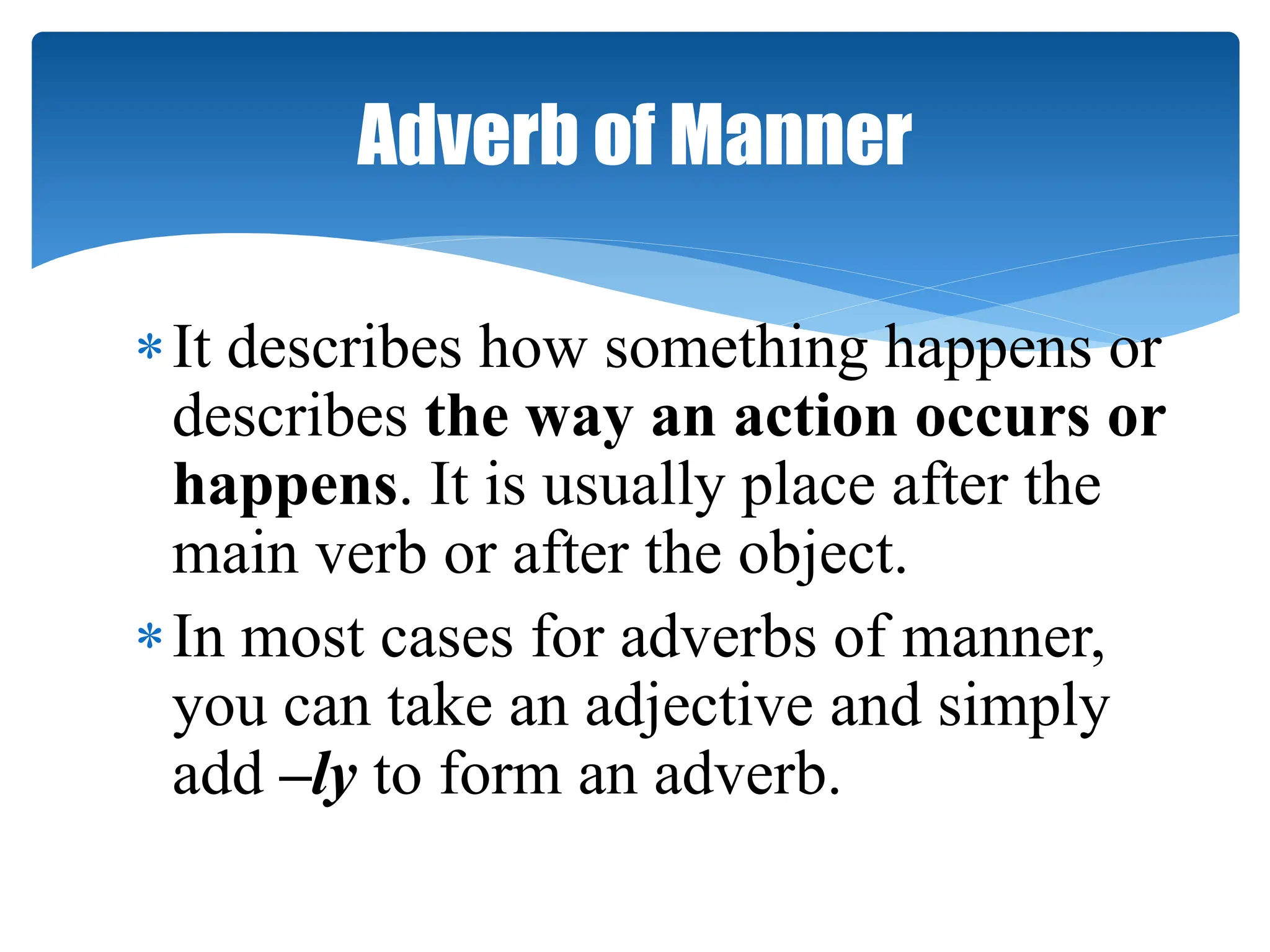 ADVERBS of manner, place, time, and frequency | PPTX