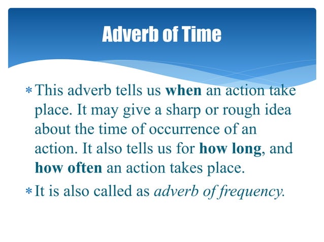 ADVERBS of manner, place, time, and frequency | PPTX