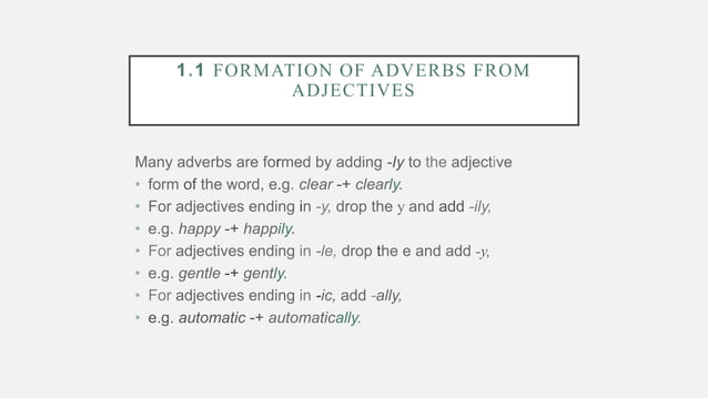Formation of adverbs from adjectives and intensifiers | PPTX
