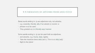 Formation of adverbs from adjectives and intensifiers | PPTX