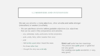 Formation of adverbs from adjectives and intensifiers | PPTX