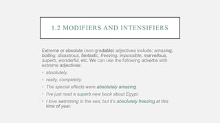 Formation of adverbs from adjectives and intensifiers | PPTX