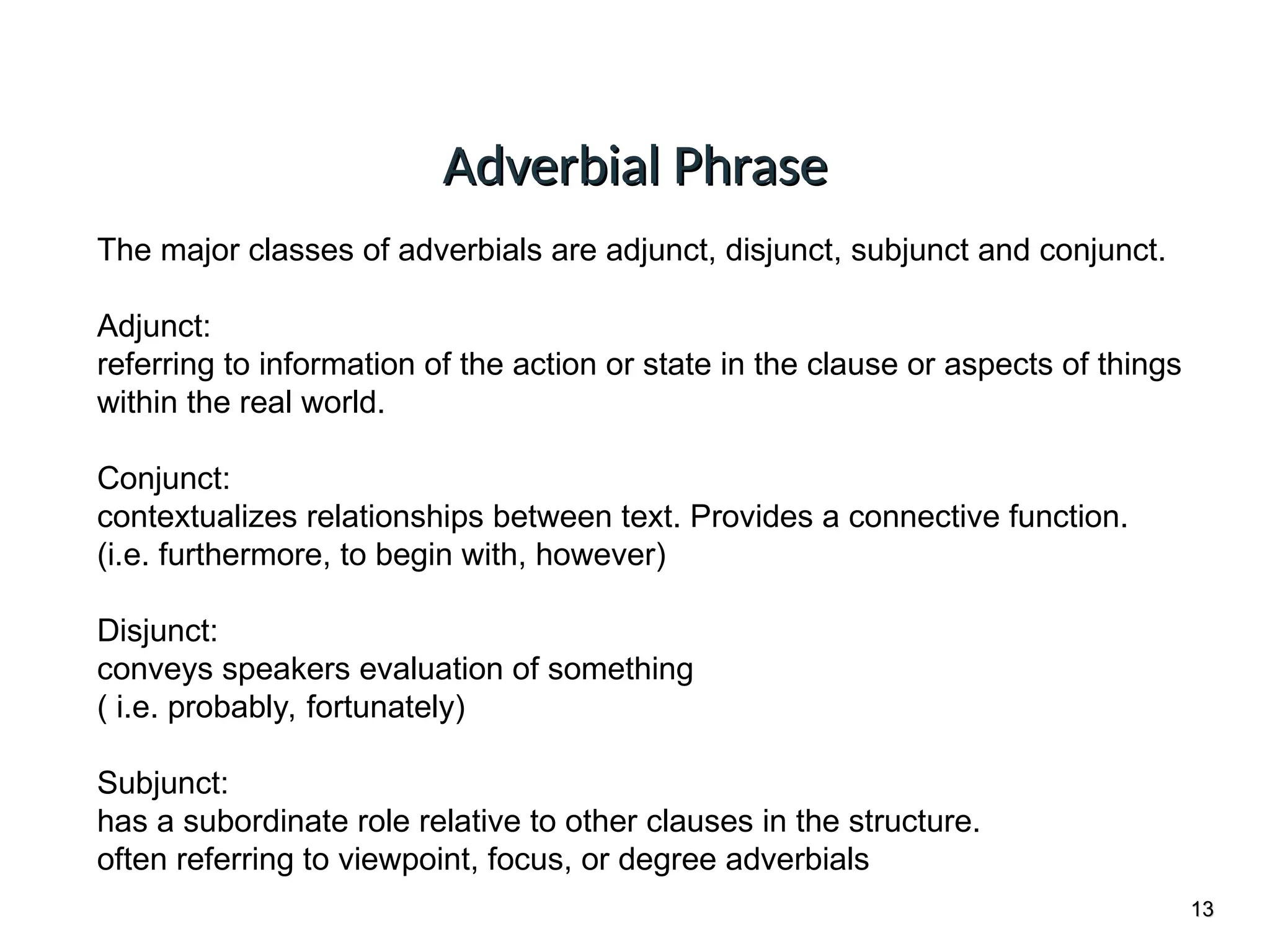 Adverbs of frequency, certainty and manners .ppt