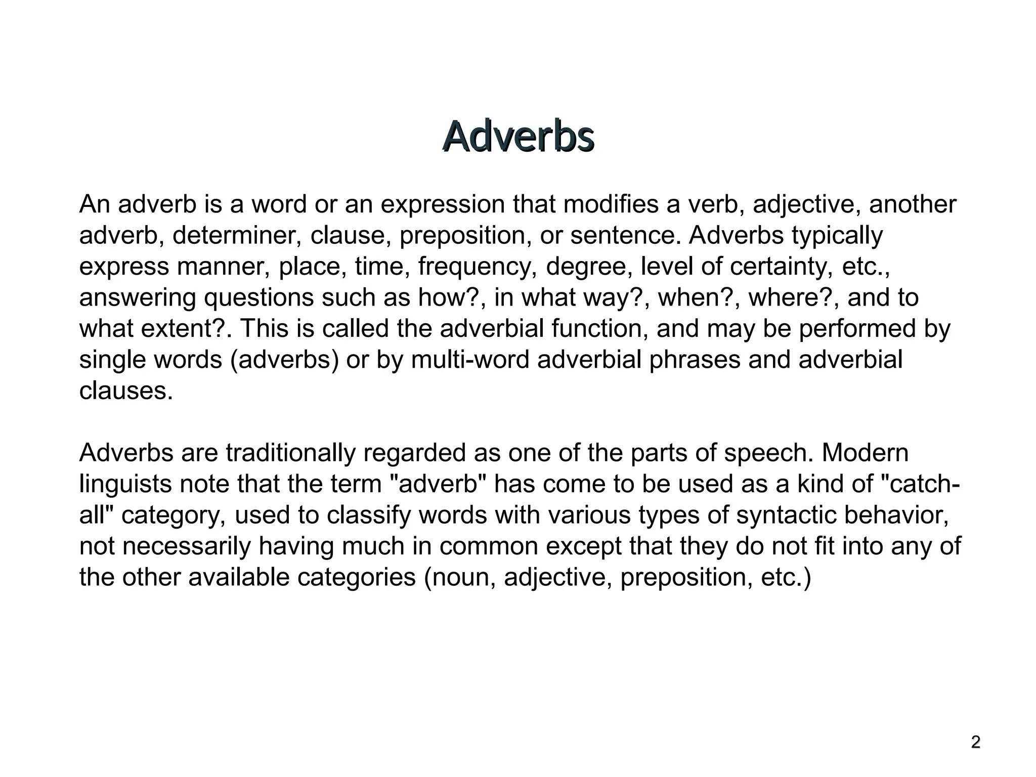 Adverbs of frequency, certainty and manners .ppt