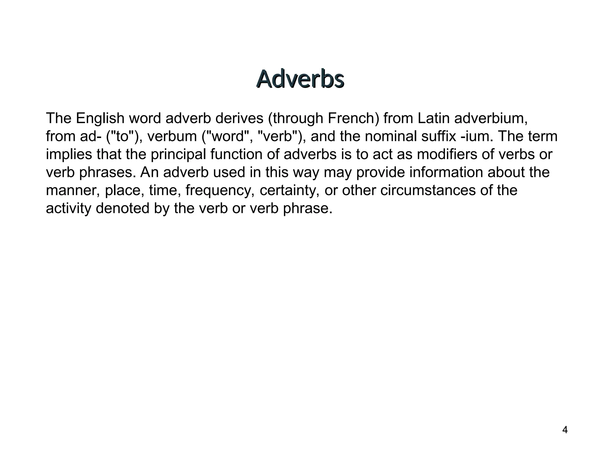 Adverbs of frequency, certainty and manners .ppt
