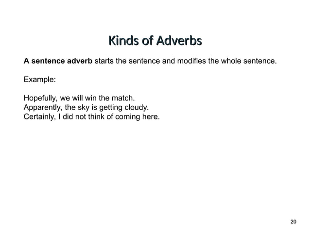 Adverbs of frequency, certainty and manners .ppt