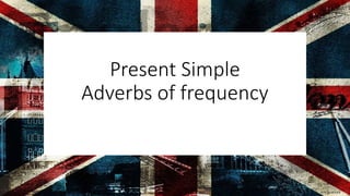adverbs-of-frequency-present-simple-grammar-guides_125059.pptx