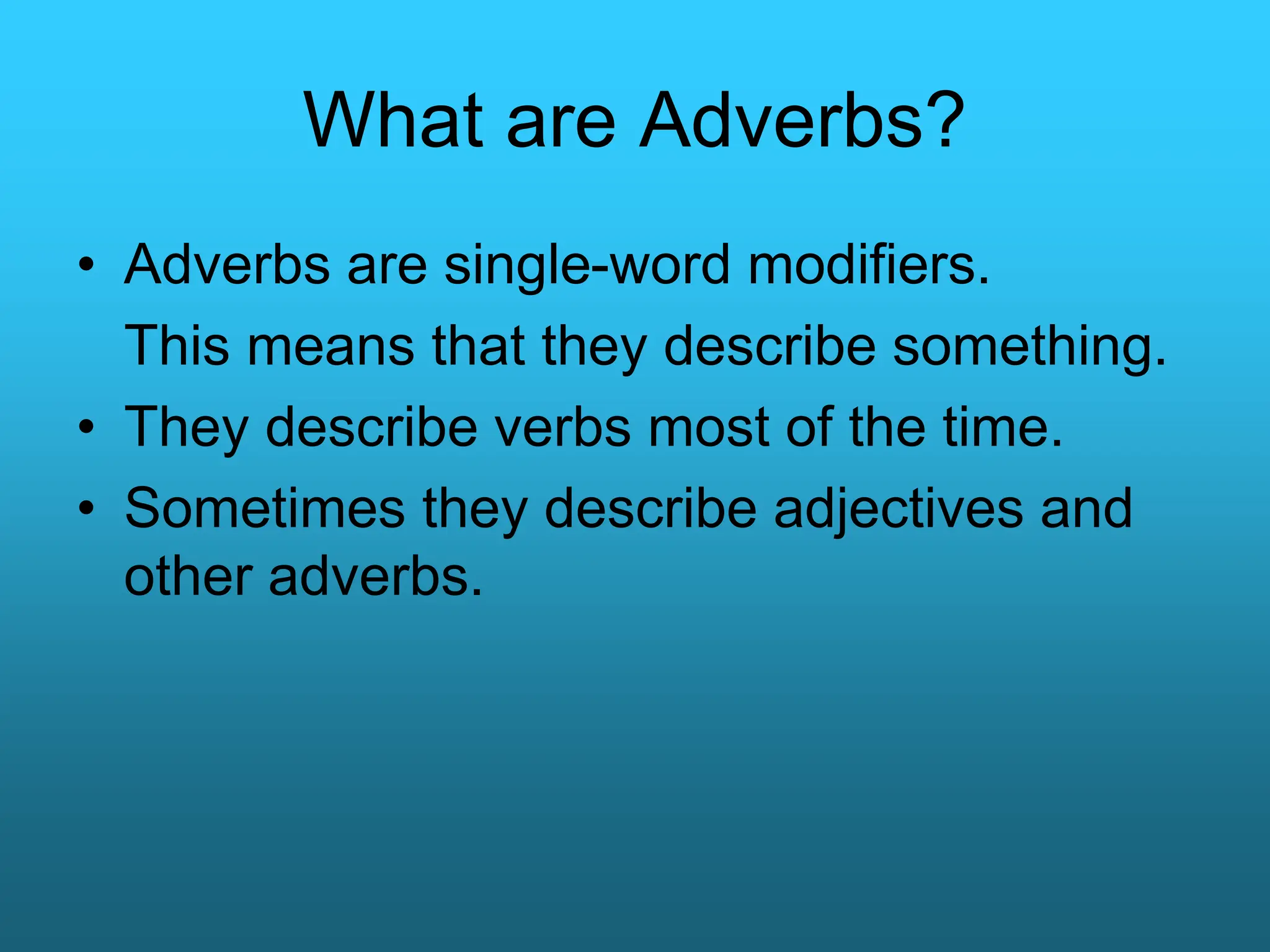 Adverbs Lesson on Grammar and Mechanics. | PPT