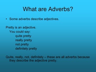 Adverbs Lesson on Grammar and Mechanics. | PPT