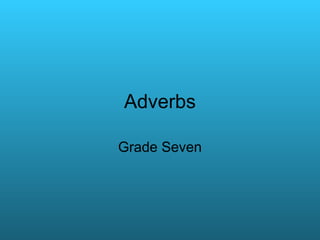 Adverbs PowerPoint Presentation English Lesson | PPT