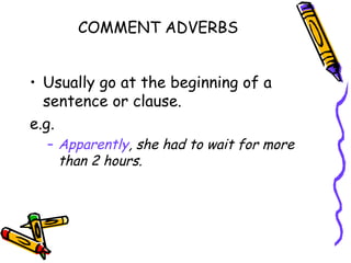 Adverbs and adverbial clauses | PPT