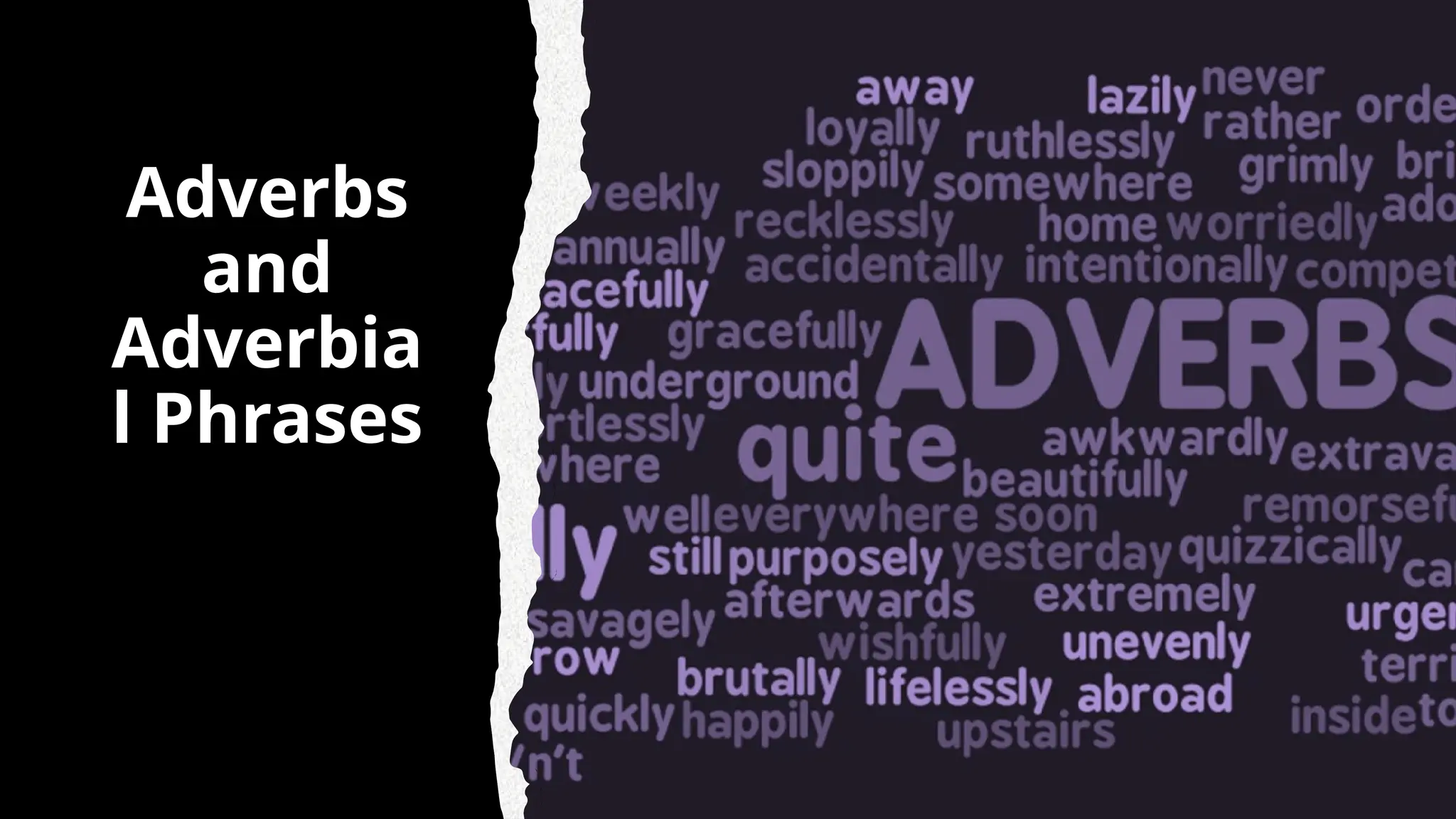 Explanation and examples of adverbs and adverbial phrases | PPT