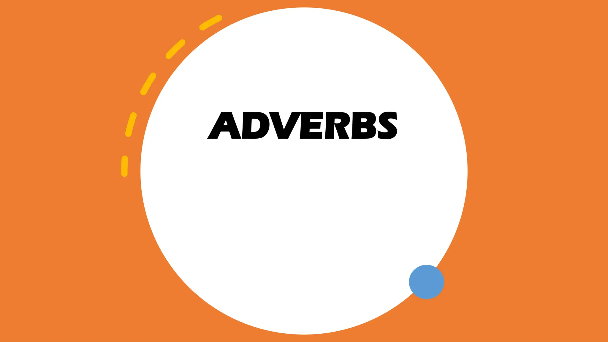 ADVERBS AND ADVERBS OF MANNERS......pptx