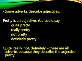 ADVERBS IN NARRATION.ppt