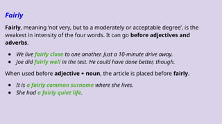Adverbs and Intensifiers- gradable and non gradable adjectives.pptx