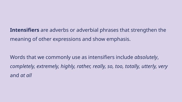 Adverbs and Intensifiers- gradable and non gradable adjectives.pptx