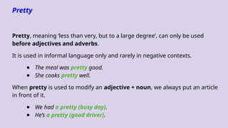 Adverbs and Intensifiers- gradable and non gradable adjectives.pptx