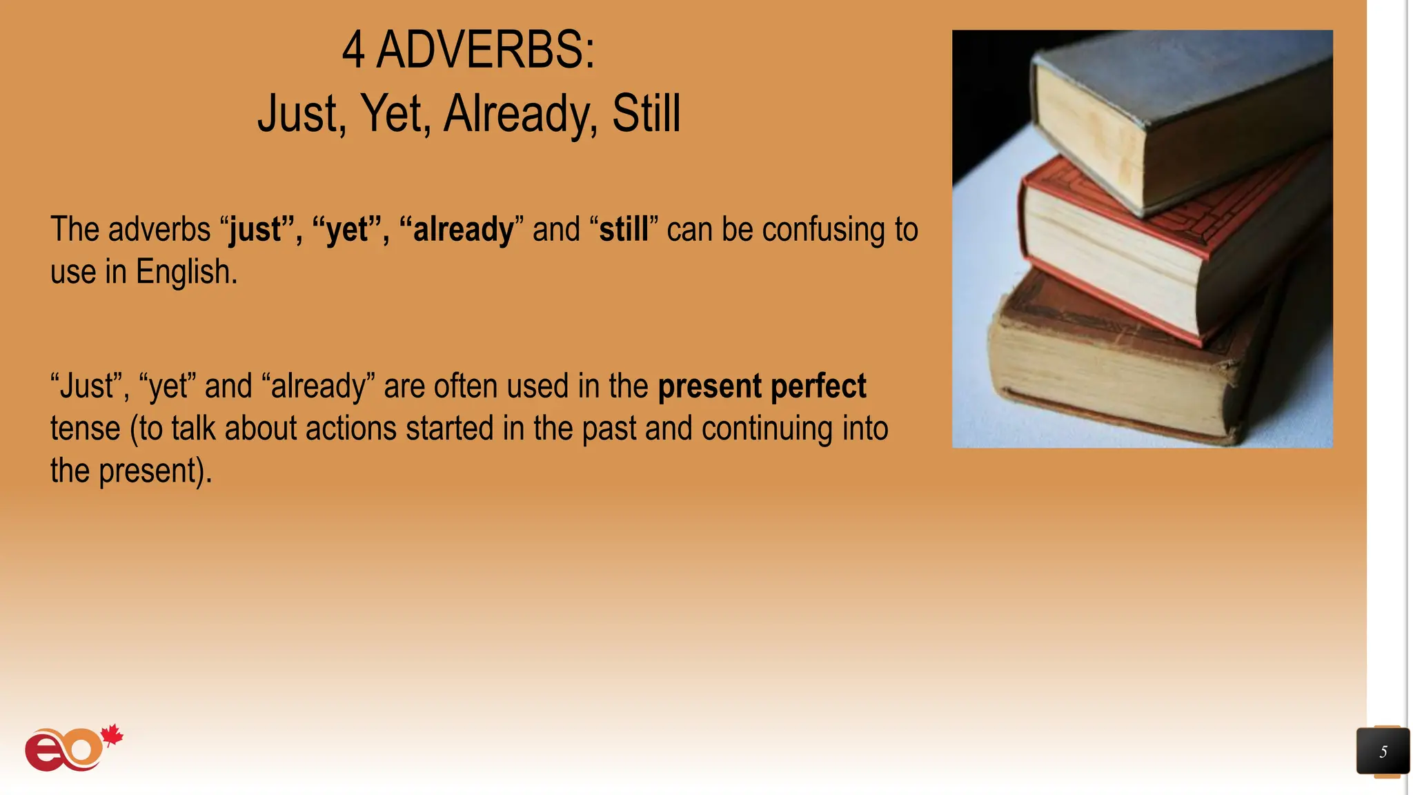 AdverbsJustYetAlreadyStillEOlunch&learn.pptx