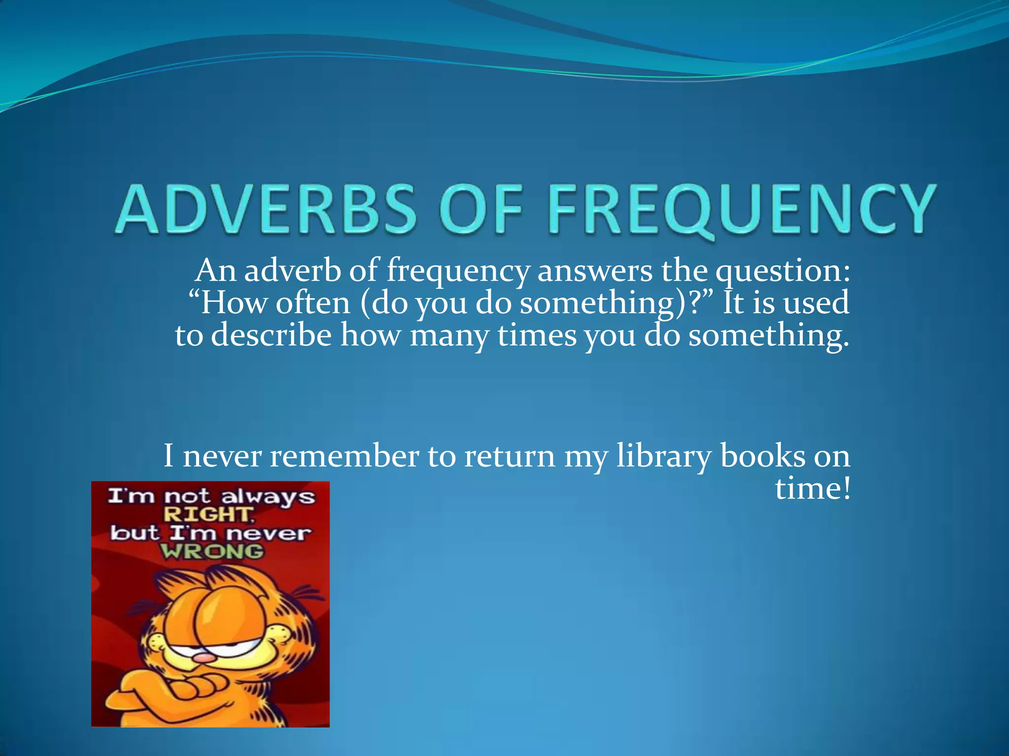 Adverbs of frequency | PPT