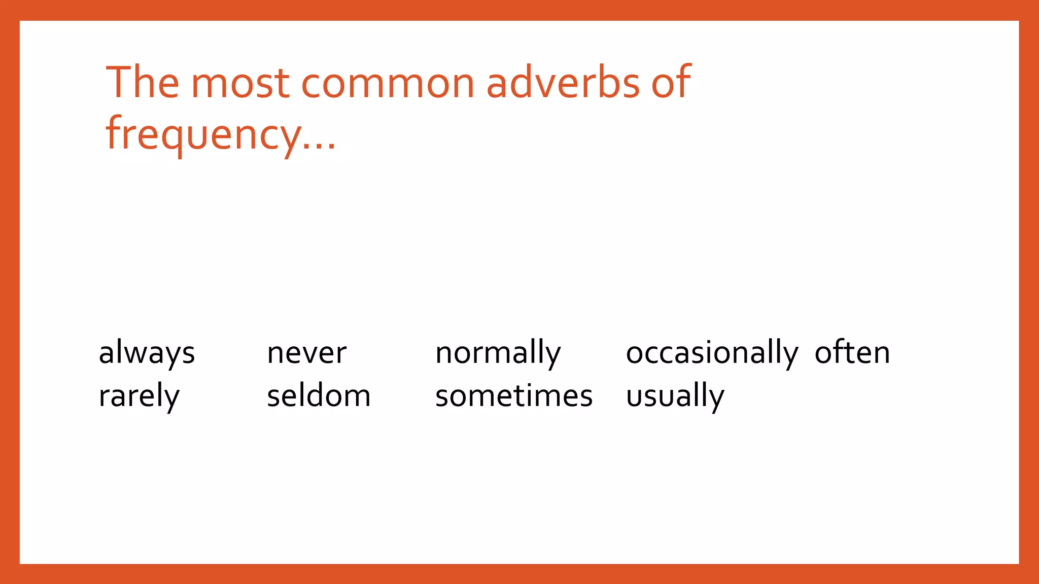 Adverbs of frequency | PPTX