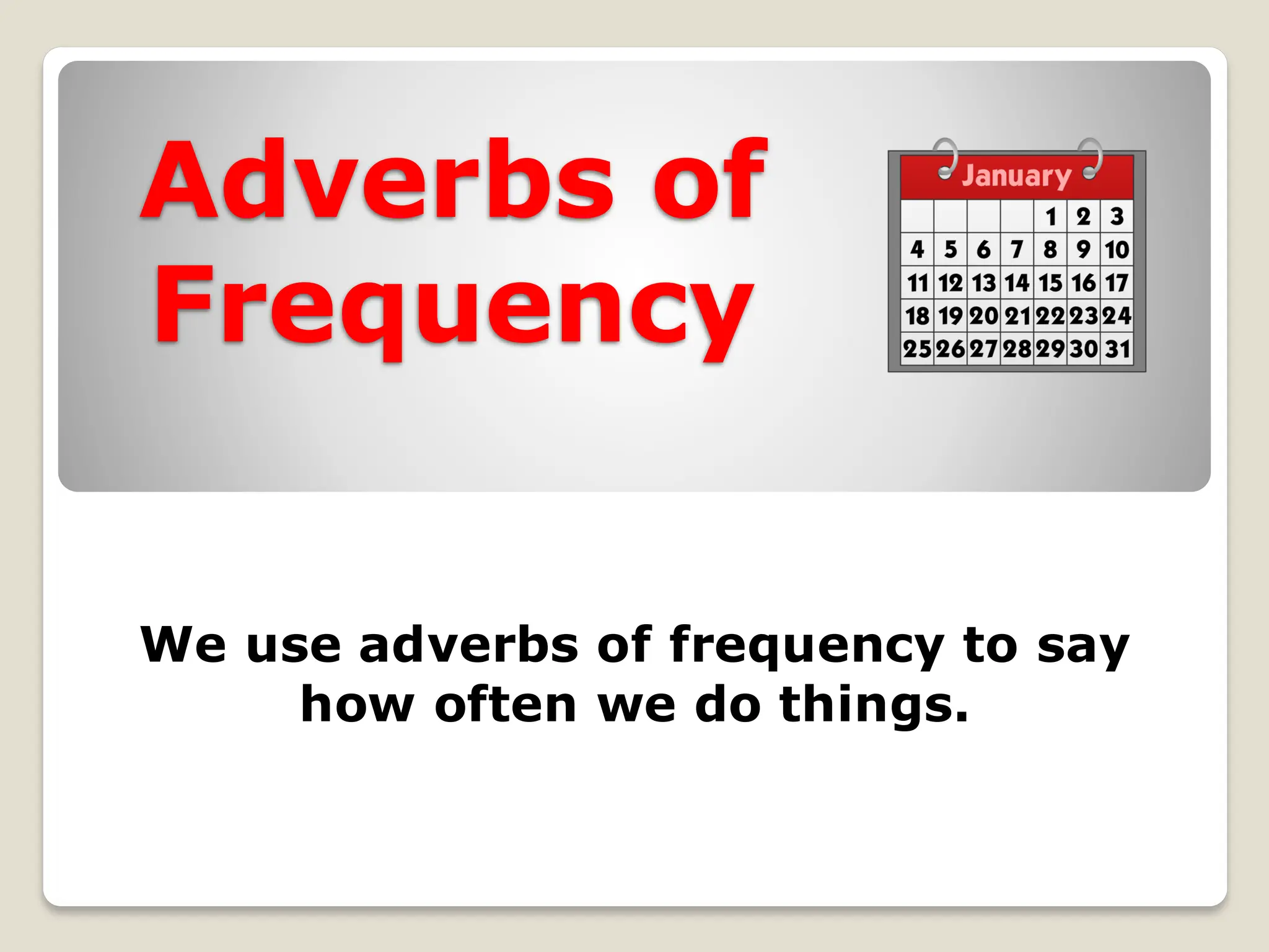 Adverbs of Frequency in English Language | PPT