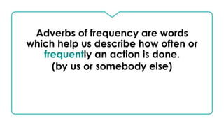 adverbs of frequency-teachers-Monday,26th August 2024.pptx
