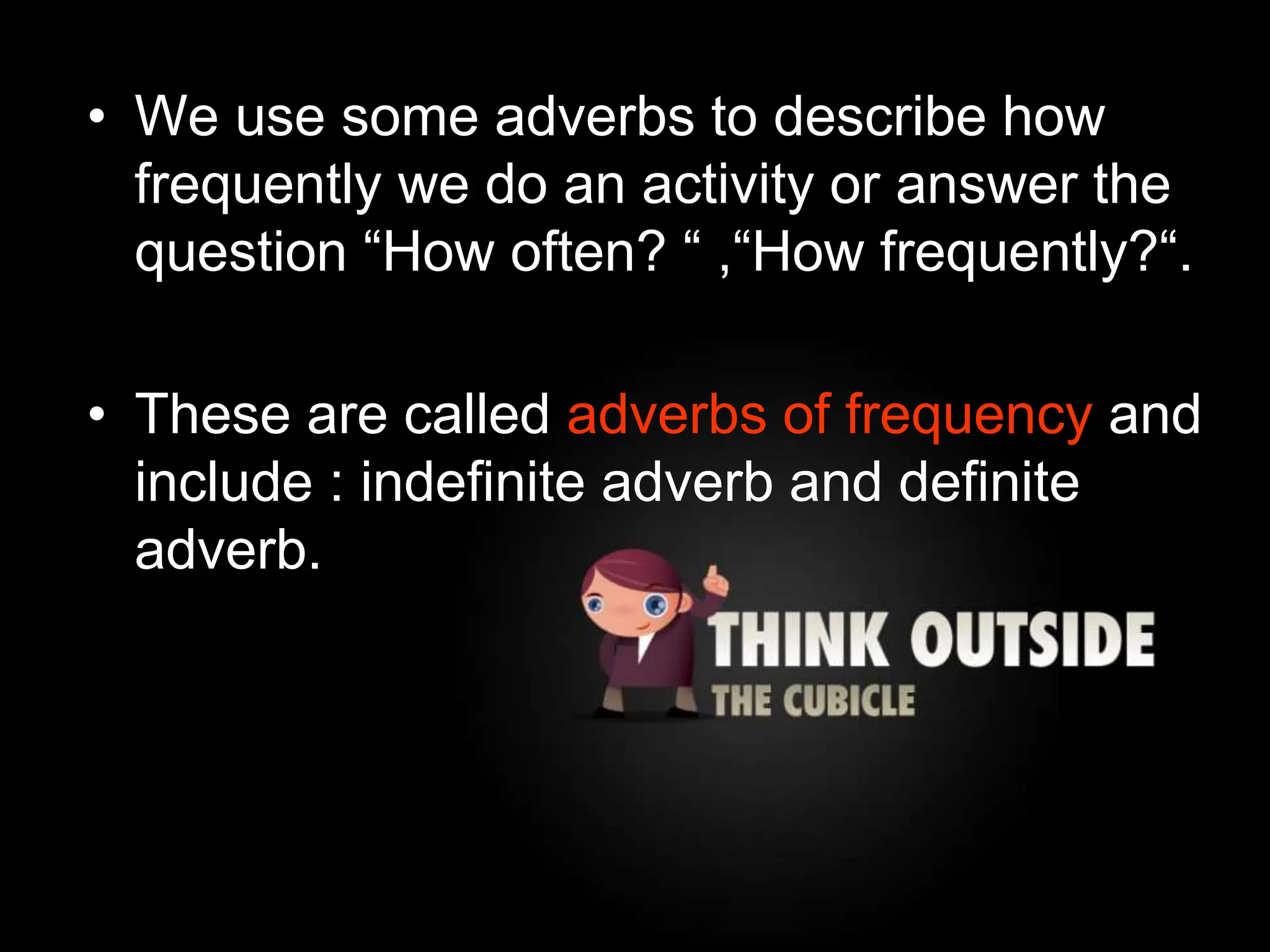 ADVERBS OF FREQUENCY - English grammar.ppt