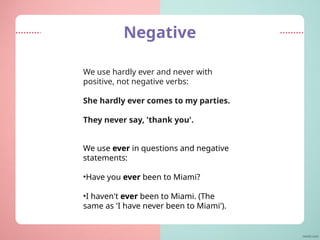 Adverbs of frequency Grammar Topic to explain | PPTX