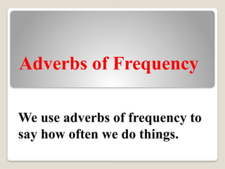 Adverbs of frequency youssef V2 (2).pptx