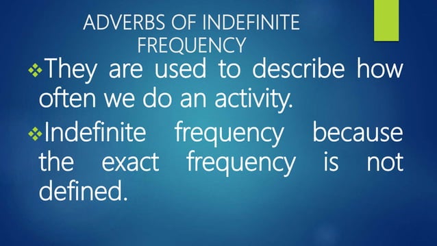 Adverbs of indefinite frequency | PPT