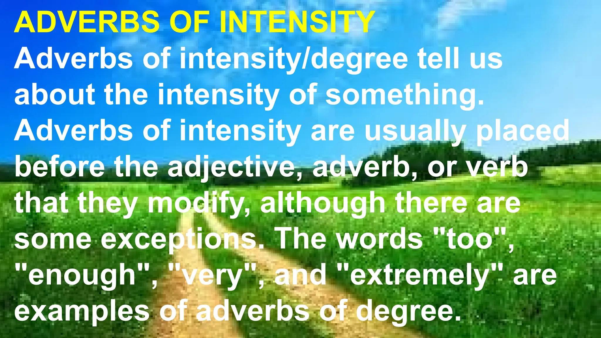 Adverbs of intensity for all grade elementary | PPTX