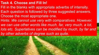 Adverbs of intensity for all grade elementary | PPTX