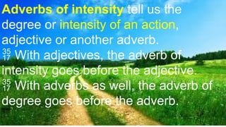Adverbs of intensity for all grade elementary | PPTX