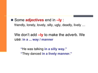 Adverbs of manner | PPTX