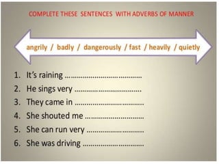 Adverbs of manner (2) | PPTX