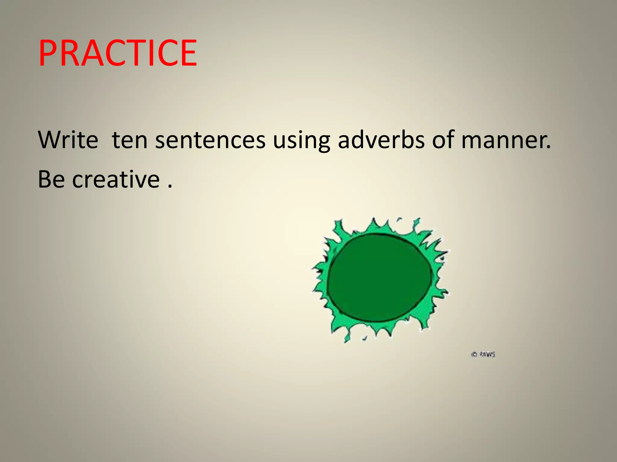 Adverbs of manner ppp 2014 | PPT