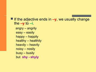 ADVERBS OF MANNER PPT..pptx............. | PPTX