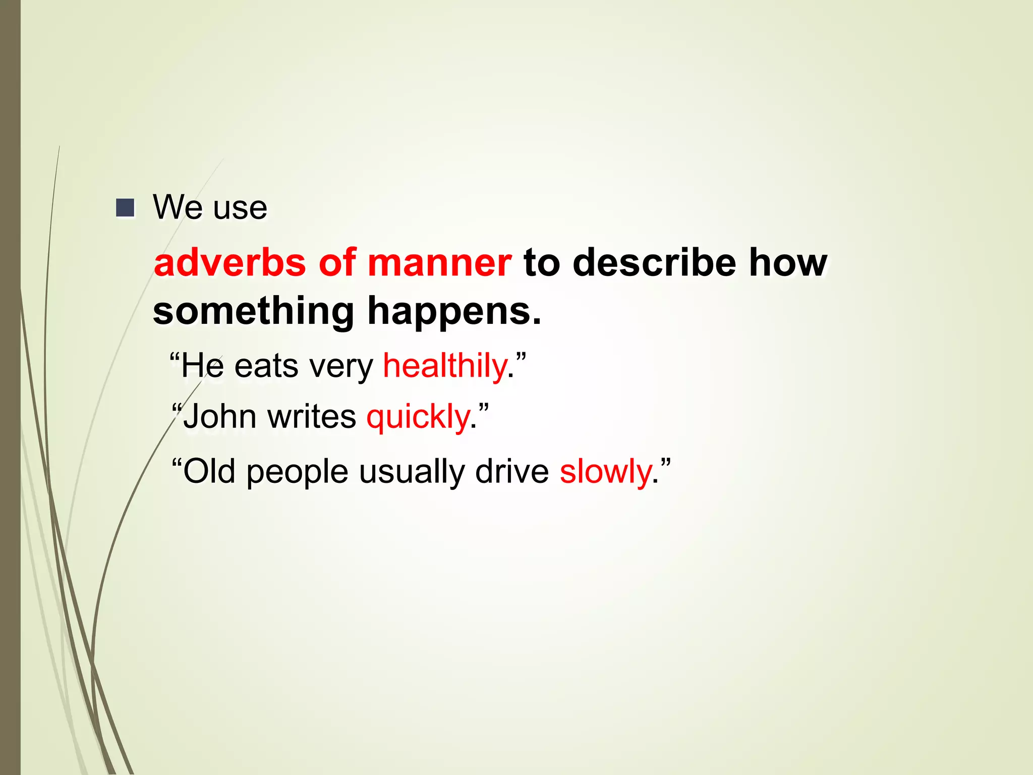Adverbs of manners | PPT