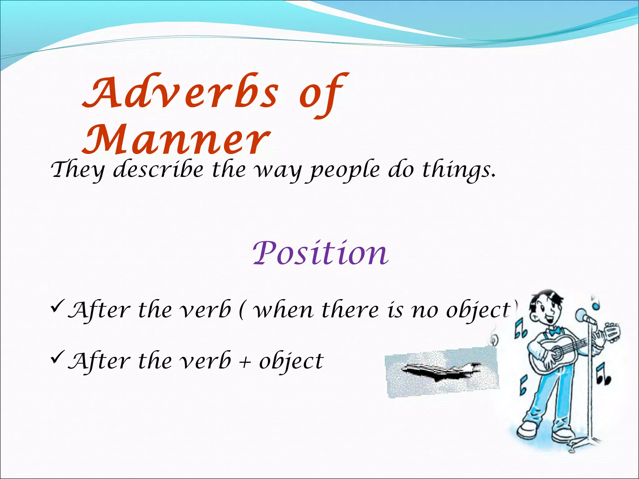 Adverbs of manner & their comparison | PPT