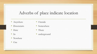 English 9 Adverbs time and place lesson | PPTX