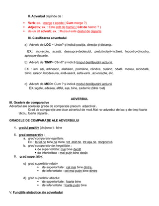 ADVERBUL - definitie , clasificare grade de comparatie | DOCX