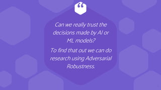 Adversarial robustness using clever hans | PPT