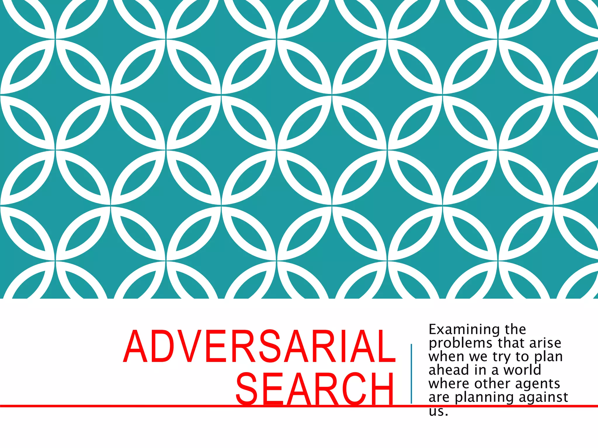 Adversarial search | PPT