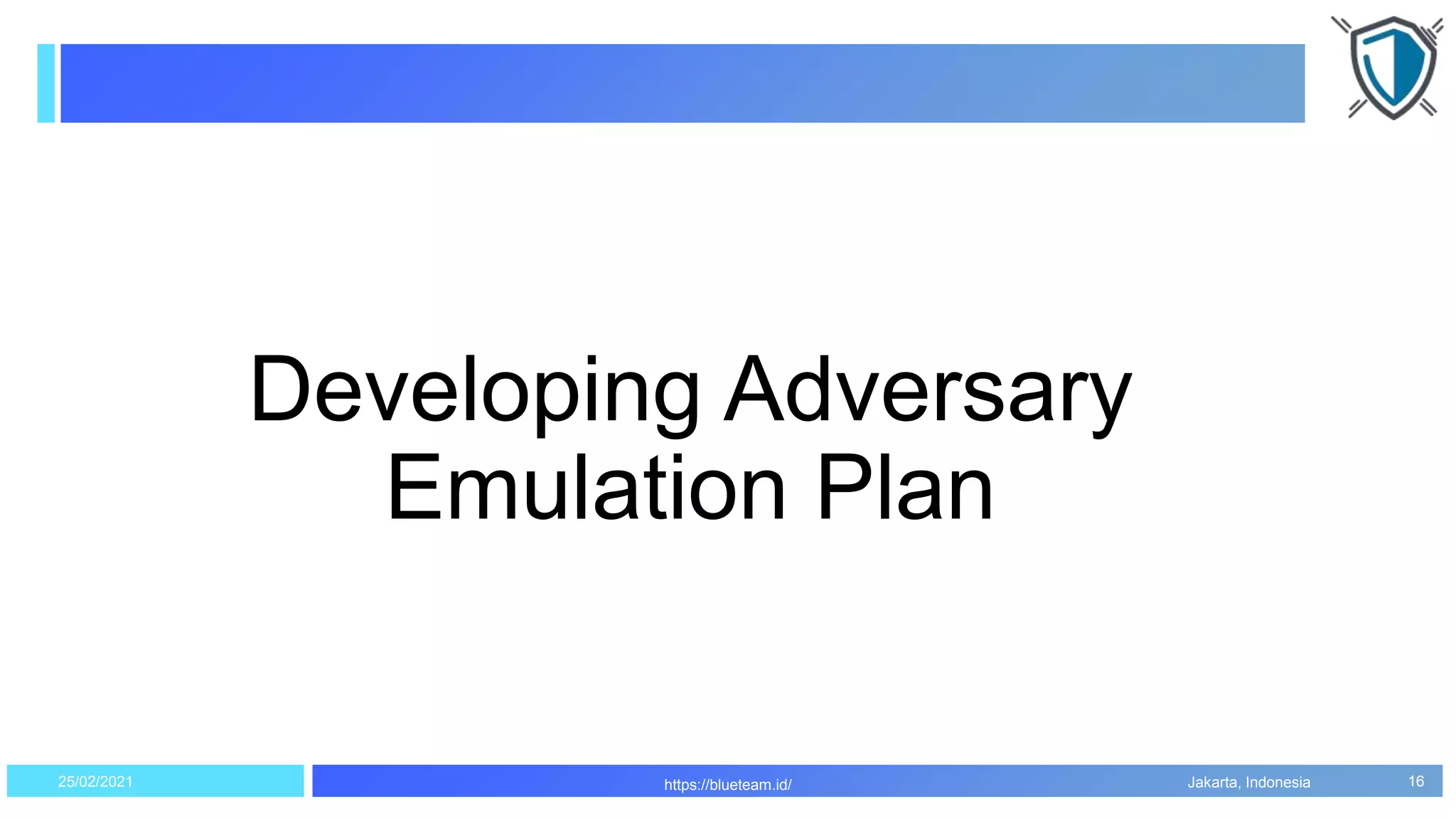 Adversary Emulation And Its Importance For Improving Security Posture In Organization Ppt